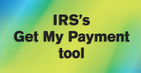IRS Get My Payment Tool Provides Info on 2021 EIP Status | Cg Tax ...